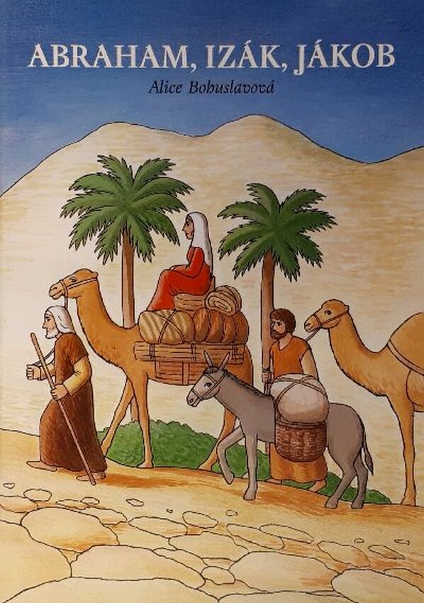 Abraham, Izák, Jákob | Církev.cz E-shop