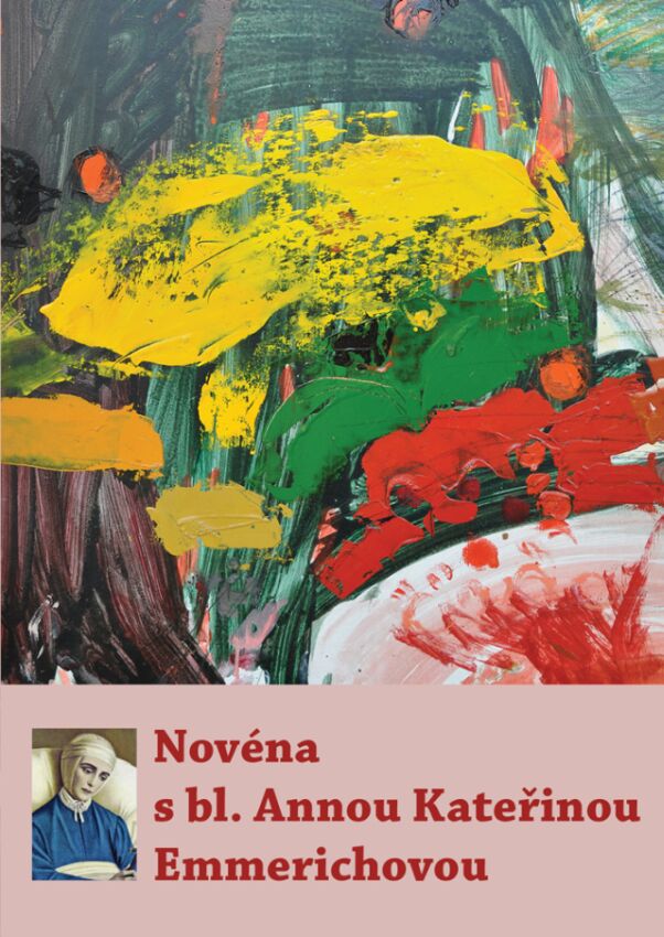 Novéna s blahoslavenou Annou Kateřinou Emmerichovou | Církev.cz E-shop